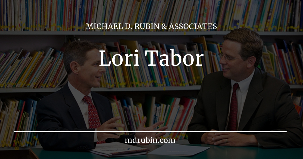 Lori Tabor | Michael D. Rubin & Associates